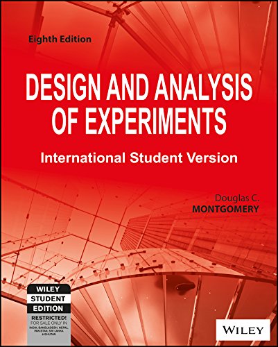 Design and Analysis of Experiments : Design and Analysis of Experiments ...