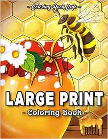 Large Print Coloring Book: An Adult Coloring Book Featuring Fun, Easy ...