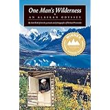 One Man's Wilderness, 50th Anniversary Edition: An Alaskan Odyssey ...