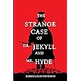 The Strange Case of Dr. Jekyll and Mr. Hyde: Amazon.co.uk: Louis Stevenson, Robert ...