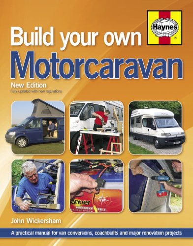 Build Your Own Motorcaravan (2nd Edition): A practical manual for van ...
