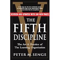 The Fifth Discipline: The art and practice of the learning organization ...