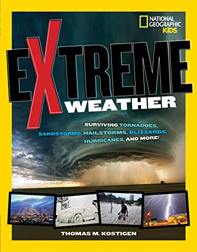 Extreme Weather (National Geographic Kids): Surviving Tornadoes ...