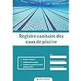 Registre sanitaire des eaux de piscine: Carnet d'entretien piscine | Jusqu'à 4 bassins ...