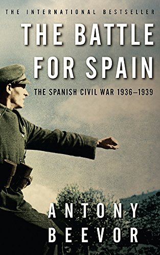 The Battle for Spain: The Spanish Civil War 1936-1939: Amazon.co.uk ...