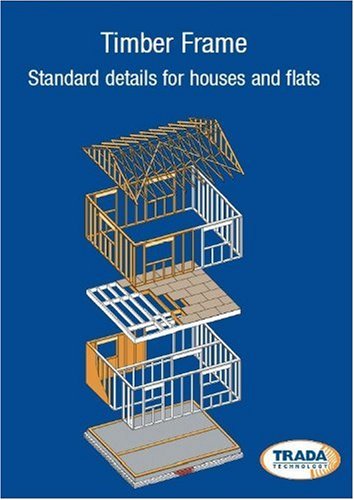 Timber Frame: Standard Details for Houses and Flats: Amazon.co.uk ...