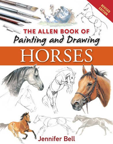 Allen Book of Painting & Drawing Horses: Amazon.co.uk: Jennifer Bell ...