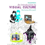 An Introduction to Visual Culture: Amazon.co.uk: Mirzoeff, Nicholas ...