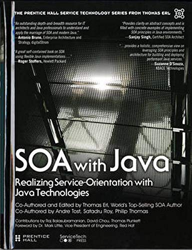 Soa With Java Realizing Service Orientation With Java Technologies The Prentice Hall Service