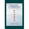 How to Read A Chinese Poem: A Bilingual Anthology of Tang Poetry ...