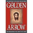 The Golden Arrow: The Revelations of Sr. Mary of St. Peter (1816-1848 ...