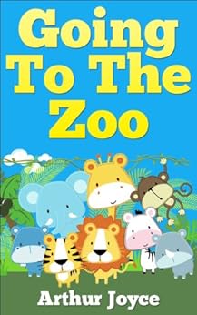 Going To The Zoo: Kids Picture Book, Early Learners eBook: Arthur Joyce ...