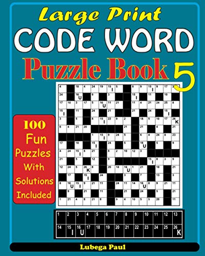 Large Print CODE WORD Puzzle Book 5: A Puzzle Book For Adults, With ...