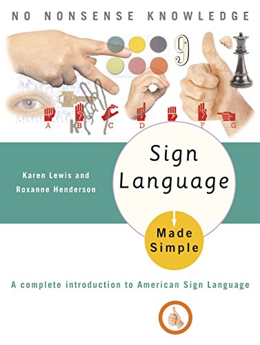 Sign Language Made Simple A Complete Introduction To American Sign sign-language-made-simple-a-complete-introduction-to-american-sign