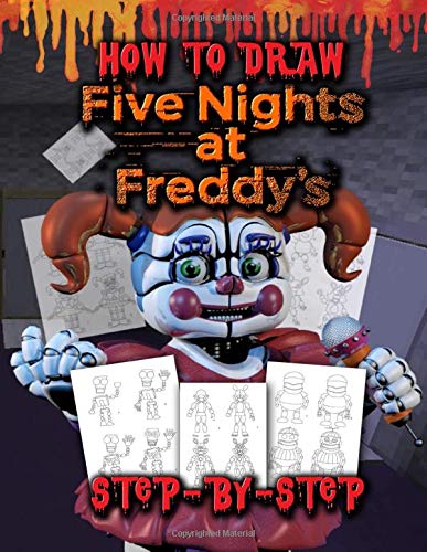 Buy How To Draw Five Nights at Freddy's: Easy Step-by-Step FnaF Drawing ...