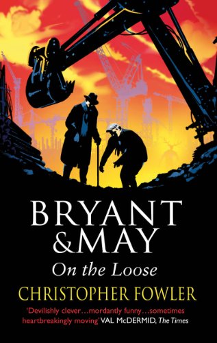 Bryant and May On The Loose: (Bryant & May Book 7) (Bryant & May, 7 ...