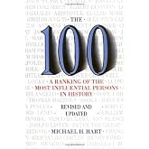 The 100: A Ranking Of The Most Influential Persons In History: Amazon ...
