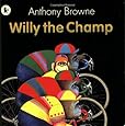 Willy The Wizard: Amazon.co.uk: Anthony Browne: 9780552549356: Books