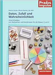 Praxis Impulse: Daten, Zufall und Wahrscheinlichkeit: Unterrichtsideen ...