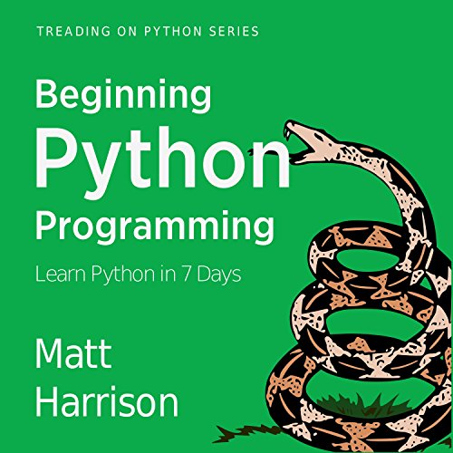Beginning Python Programming: Learn Python Programming in 7 Days ...