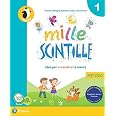 Mille scintille. Per la Scuola elementare. Con e-book. Con espansione ...