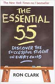 The Essential 55: Discover the successful student in every child ...