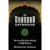 Buy THE DHANDHO INVESTOR: THE LOW-RISK VALUE METHOD TO HIGH RETURNS ...