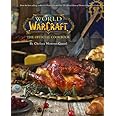 World of Warcraft The Official Cookbook: Amazon.co.uk: Chelsea Monroe ...