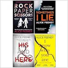 Alice Feeney Collection 4 Books Set (Rock Paper Scissors, Sometimes I ...