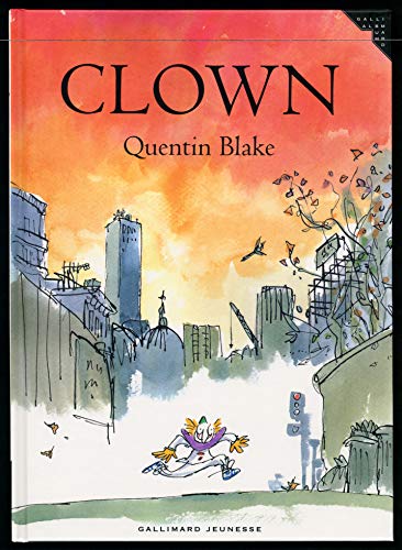 Clown: Amazon.co.uk: Blake, Quentin: 9782070591428: Books
