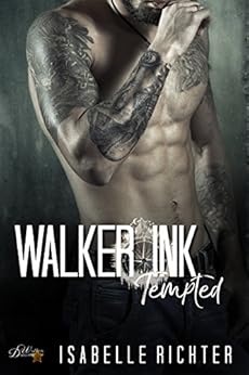 Walker Ink: Tempted (Walker Ink Reihe 2) eBook: Isabelle Richter ...