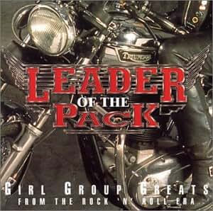 Leader of the Pack: Amazon.co.uk: Music