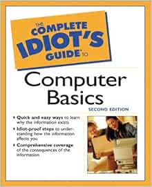 The Complete Idiot's Guide to Computer Basics: Amazon.co.uk: Kraynak ...