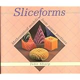 Surfaces: Explorations with Sliceforms: Amazon.co.uk: Sharp, John: 9781858532011: Books