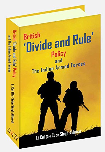 Buy British ‘Divide and Rule’ Policy and The Indian Armed Forces Book ...