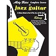 Mickey Baker's Complete Course in Jazz Guitar: Book 1 : Mickey Baker ...