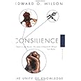 Consilience: The Unity of Knowledge: Amazon.co.uk: Wilson, Professor ...