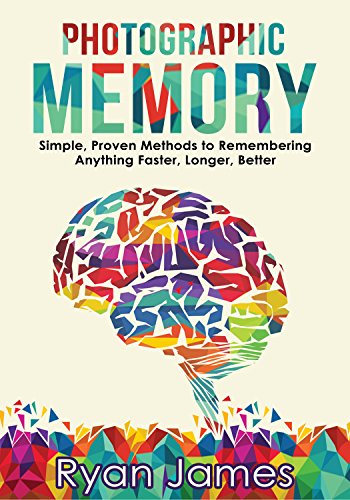PDF Download Photographic Memory Simple Proven Methods To Remembering PDF Download Photographic Memory Simple Proven Methods To Remembering