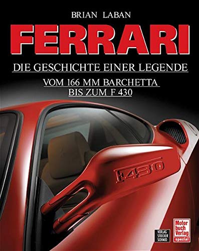 Ferrari - Die Geschichte einer Legende : Laban, Brian: Amazon.fr: Livres