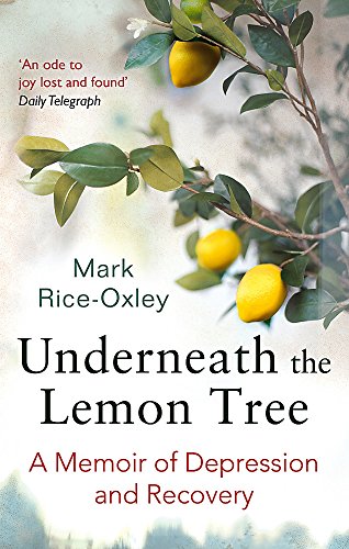 Underneath the Lemon Tree: A Memoir of Depression and Recovery: Amazon ...