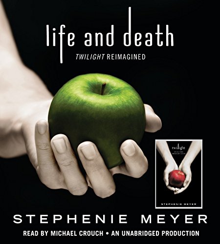 Life and Death: Twilight Reimagined - Tenth Anniversary Edition (The ...