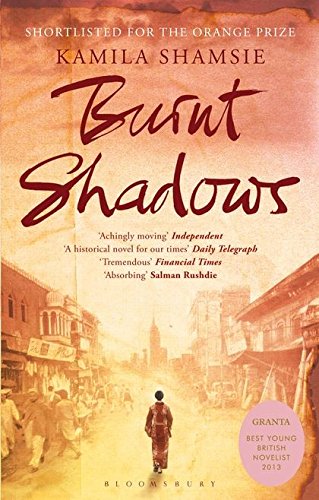 Burnt Shadows: Amazon.co.uk: Shamsie, Kamila: 9781408800874: Books