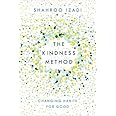 The Kindness Method: Changing Habits for Good: Amazon.co.uk: Izadi ...