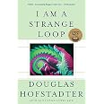 I Am a Strange Loop: Amazon.co.uk: Douglas R. Hofstadter: 8601419969142 ...