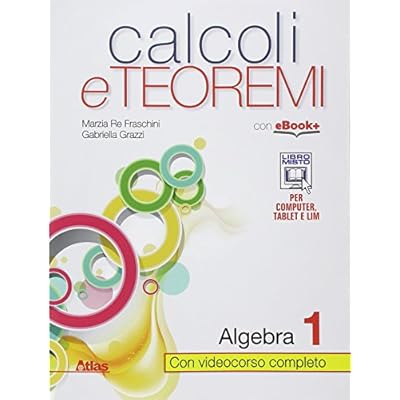 Thane Hamilton: Calcoli E Teoremi. Algebra. Con E-book. Con Espansione Online. Per Le Scuole ...