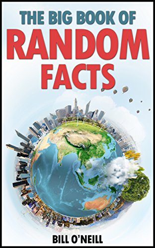 The Big Book of Random Facts: 1000 Interesting Facts And Trivia ...