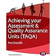 Achieving your Assessment and Quality Assurance Units (Taqa) (Further Education and Skills ...
