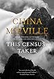 This Census-Taker: Amazon.co.uk: China Miéville: 9781509812141: Books