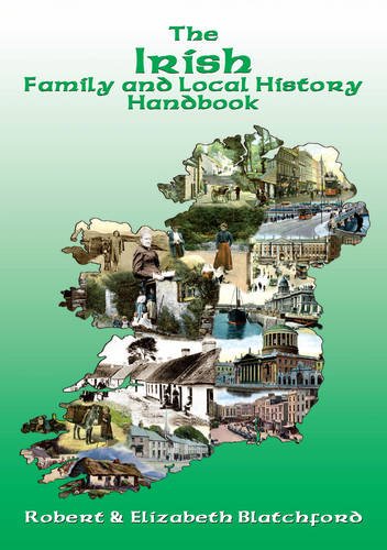 The Irish Family and Local History Handbook: Amazon.co.uk: Blatchford ...