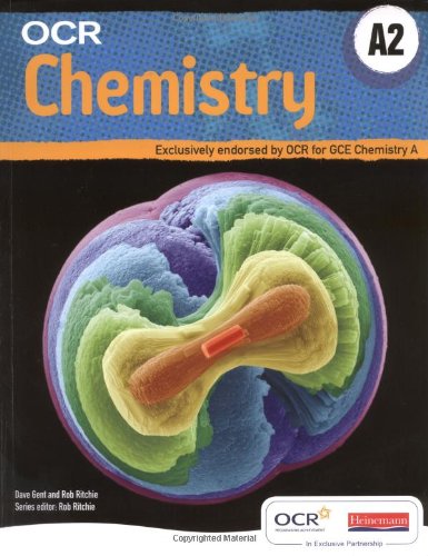 OCR A2 Chemistry A Student Book and CD-ROM : Gent, Dave, Ritchie, Rob ...